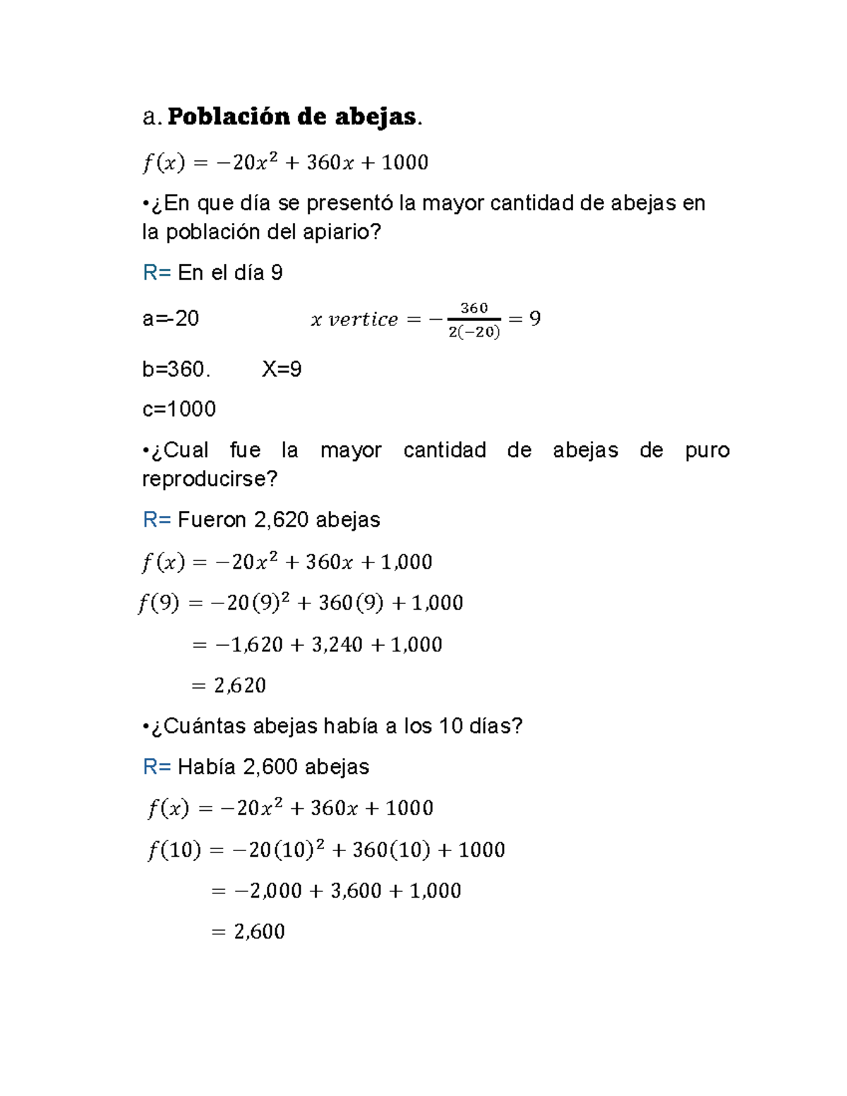 Matematicas - Fkdkd - a. Población de abejas. 𝑓(𝑥) = − 20 𝑥 2 + 360 𝑥 ...