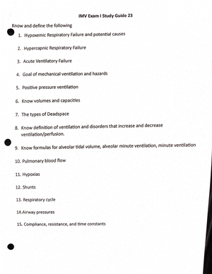 IMV Study Guide Exam 2 - Indications for MV A. Acute resp. failure: a ...