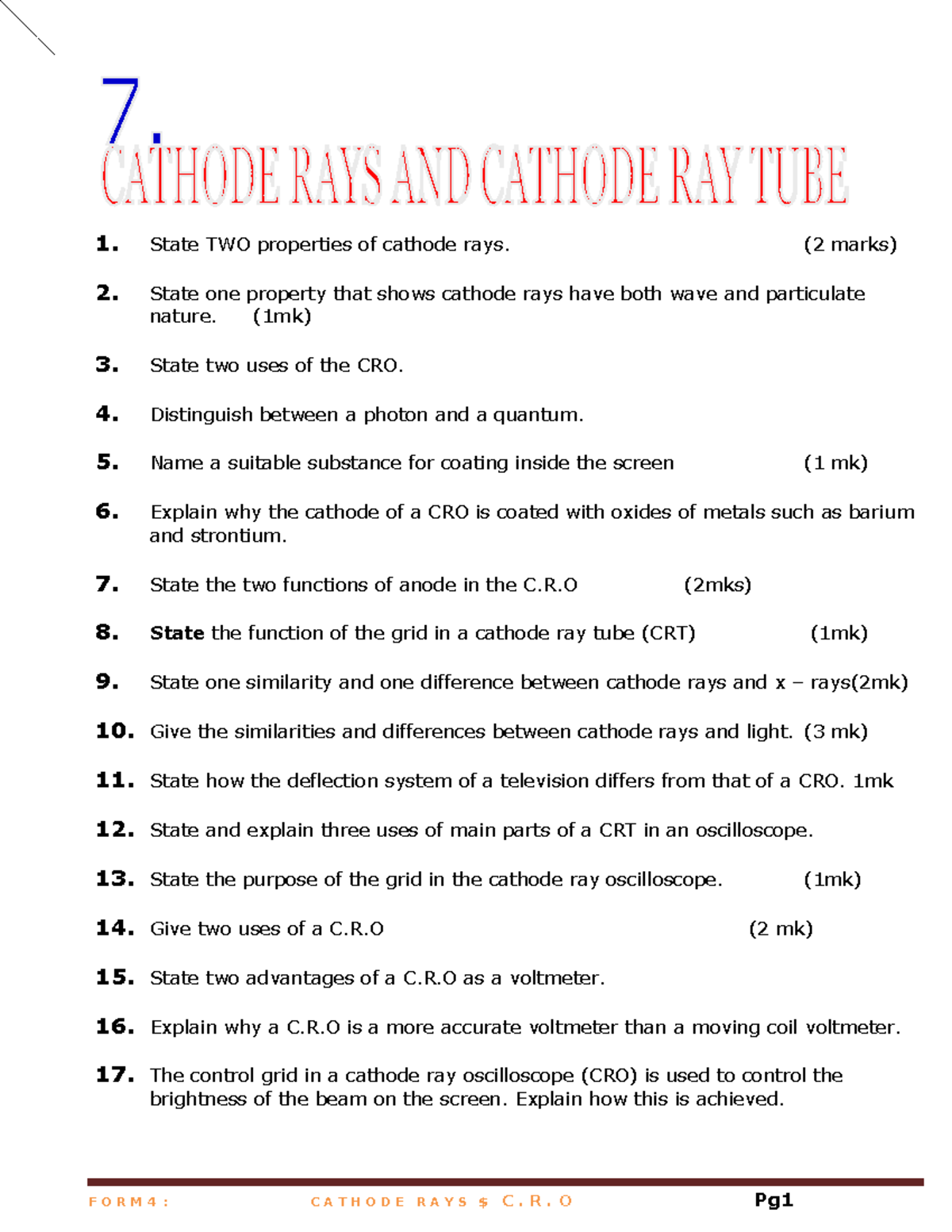 1.6 CRT and CRO - QUESTIONS - 1. State TWO properties of cathode rays ...