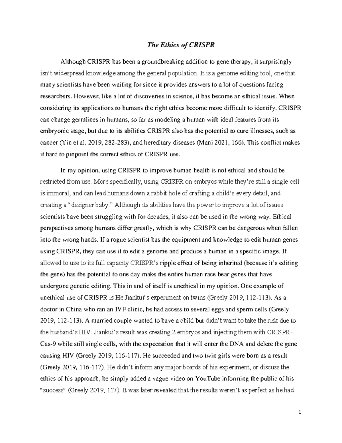 The Ethics of Crispr - 1 The Ethics of CRISPR Although CRISPR has been ...