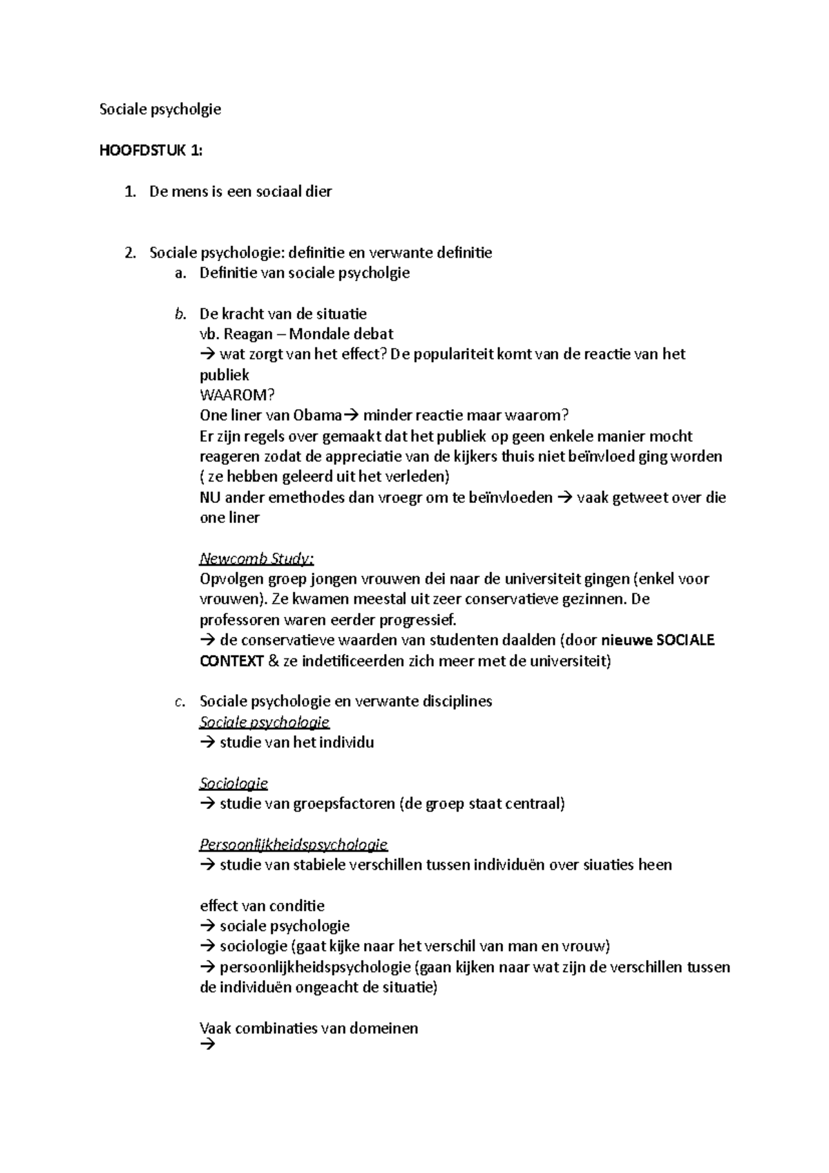 Sociale psycholgie - Sociale psycholgie HOOFDSTUK 1: De mens is een ...