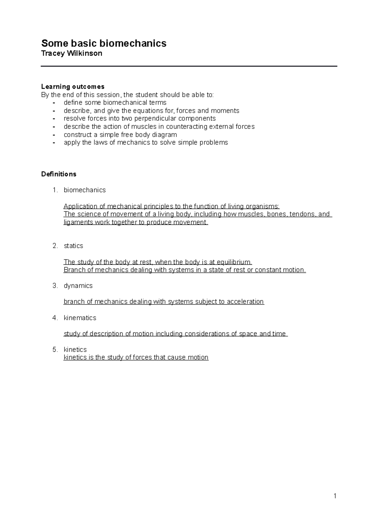 Biomechanics - week 1 - Some basic biomechanics Tracey Wilkinson ...
