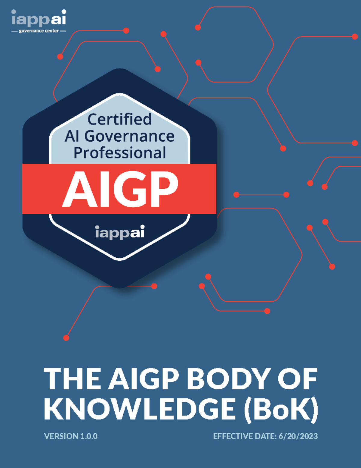 AIGC Training BOK Final - VERSION 1.0 EFFECTIVE DATE: 6/20/ THE AIGP ...