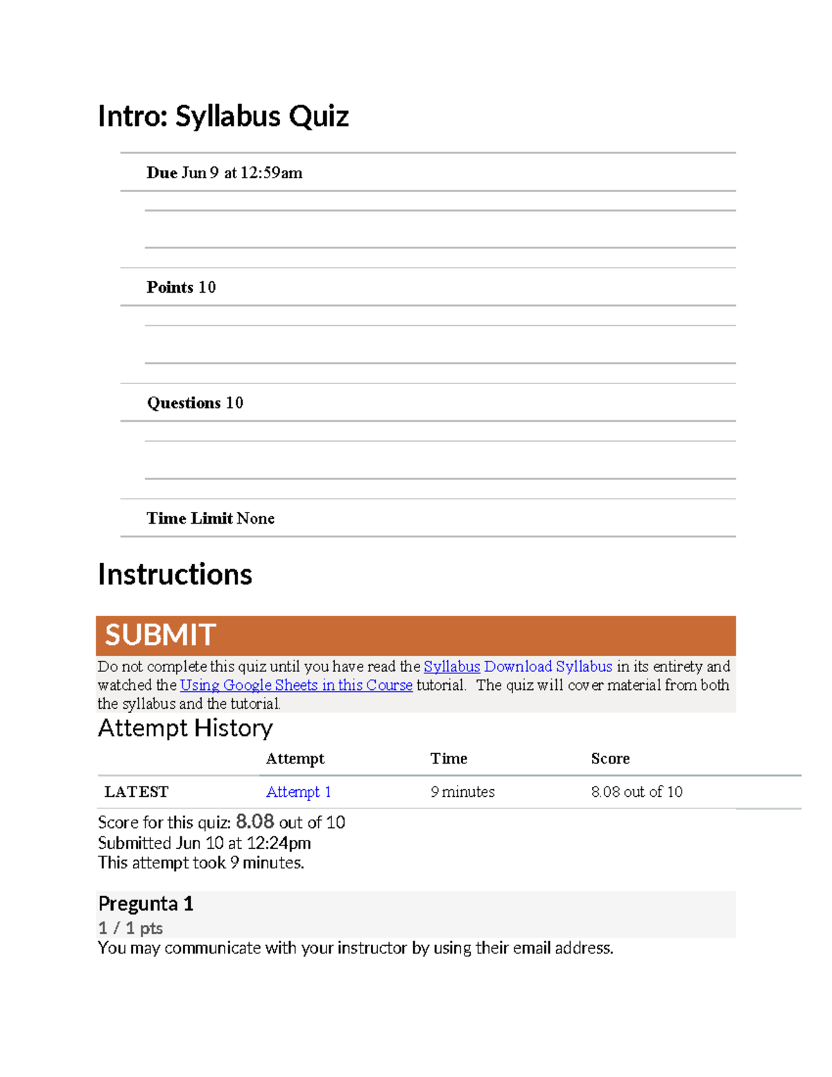 Intro- Syllabus Quiz - Quiz - Intro: Syllabus Quiz • Due Jun 9 at 12 ...
