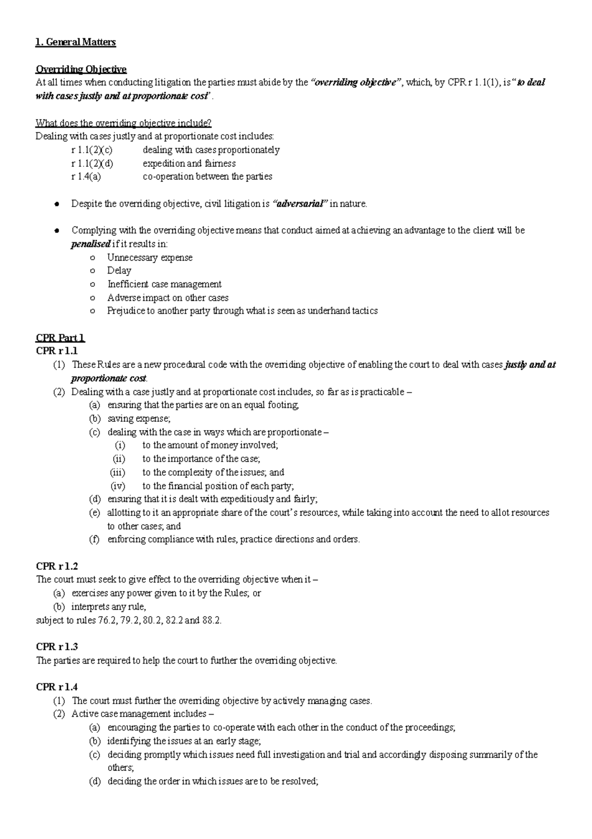 1 - General Matters Overriding Objective At all times when conducting ...