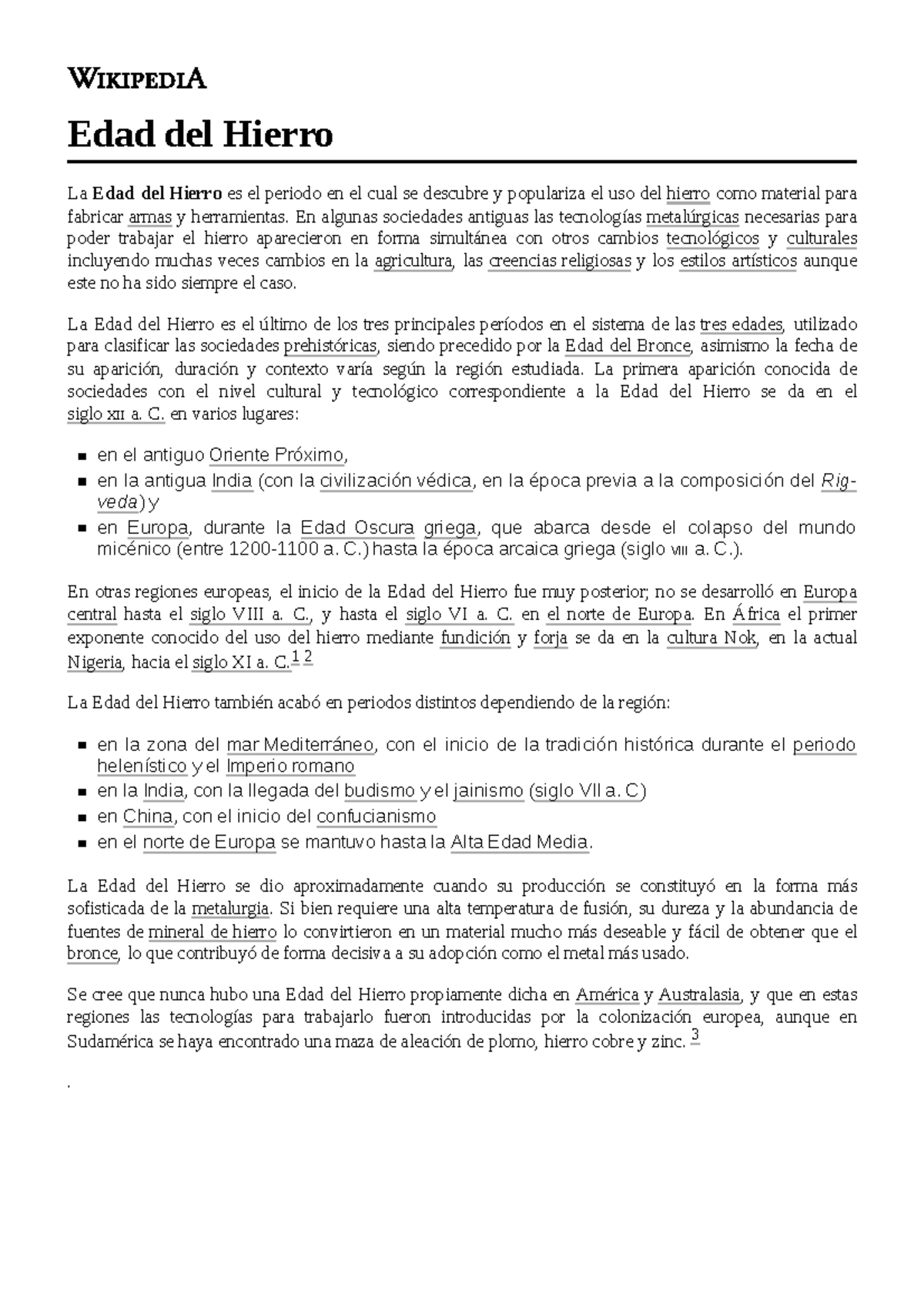 Edad del Hierro - historia - Edad del Hierro La Edad del Hierro es el ...