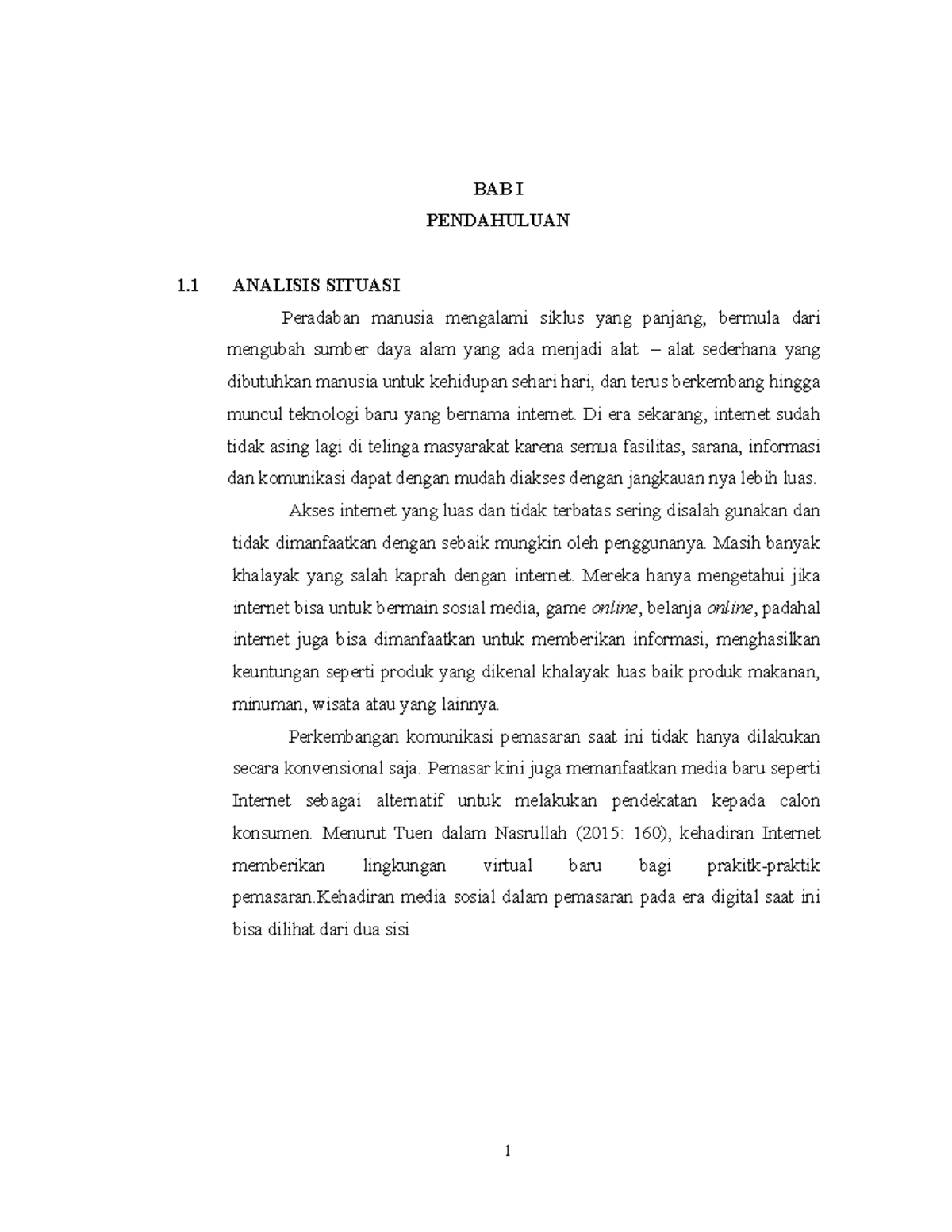 1101 Revisi Proposal KDN 2019 RIKA - BAB I PENDAHULUAN 1 ANALISIS SITUASI Peradaban manusia ...