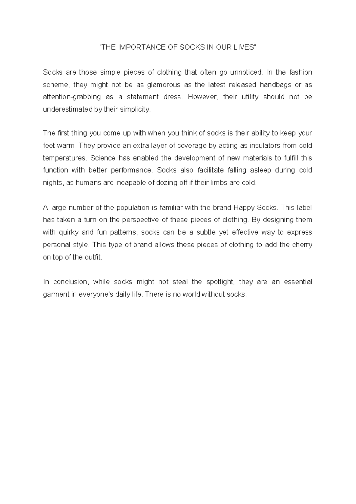 Essay - “THE IMPORTANCE OF SOCKS IN OUR LIVES” Socks are those simple ...