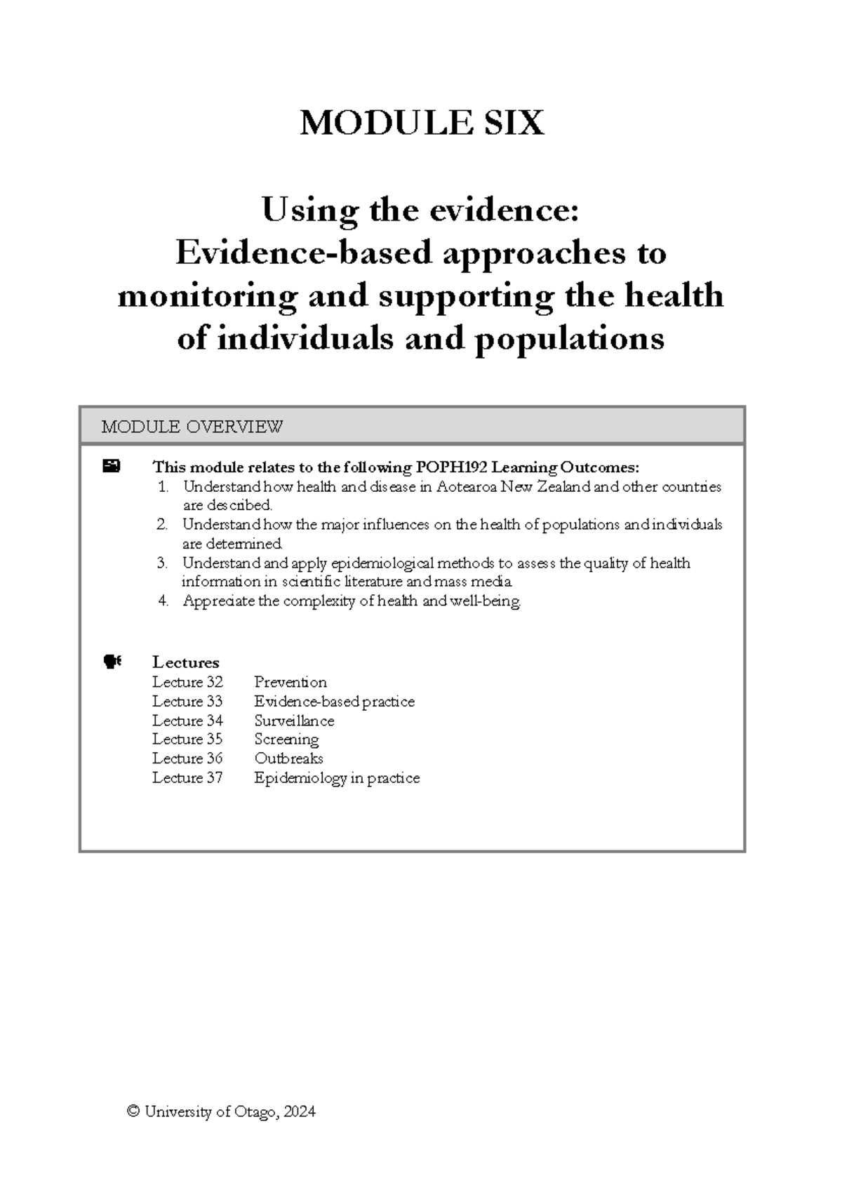 Module Six lecture outlines 2024 - MODULE SIX Using the evidence ...