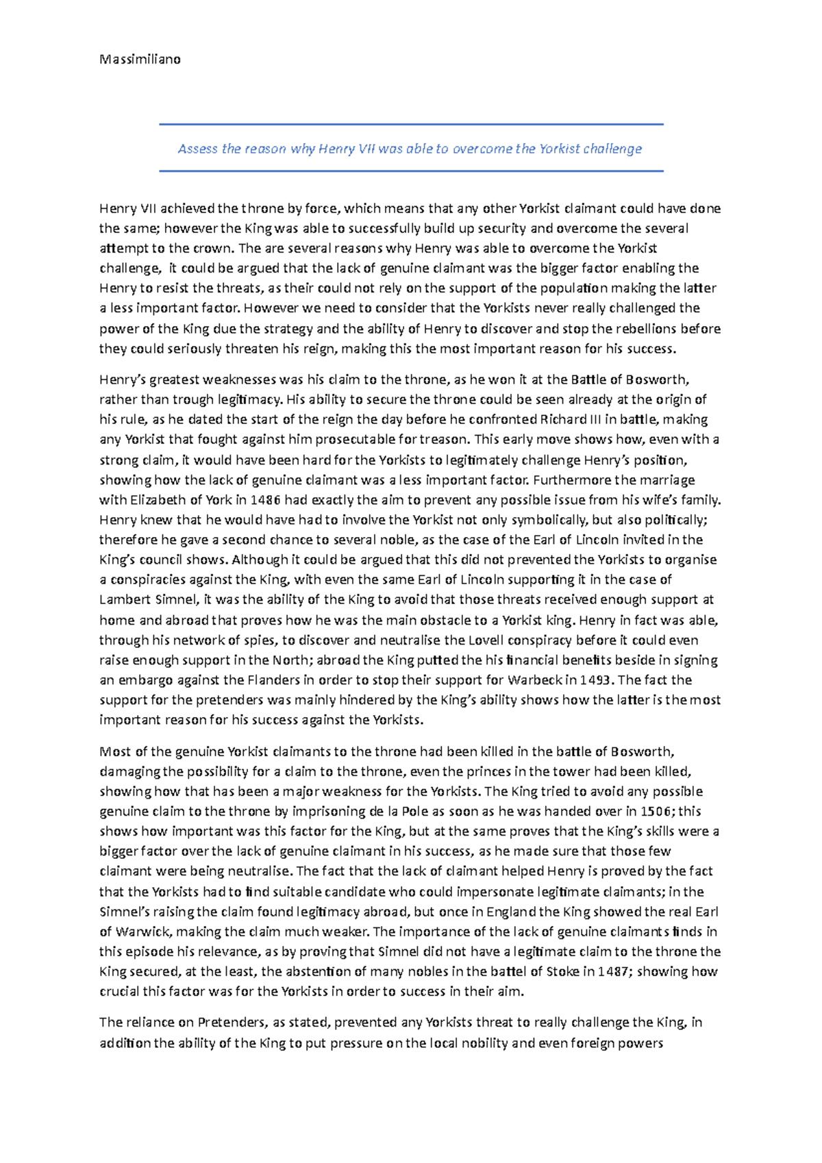 Assess the reason why Henry VII was able to overcome the Yorkist ...