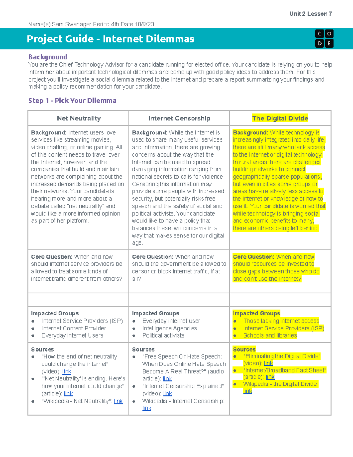 Copy of 2.7 Project Guide - Internet Dilemmas - Unit 2 Lesson 7 - Name(s) Sam Swanager Period ...