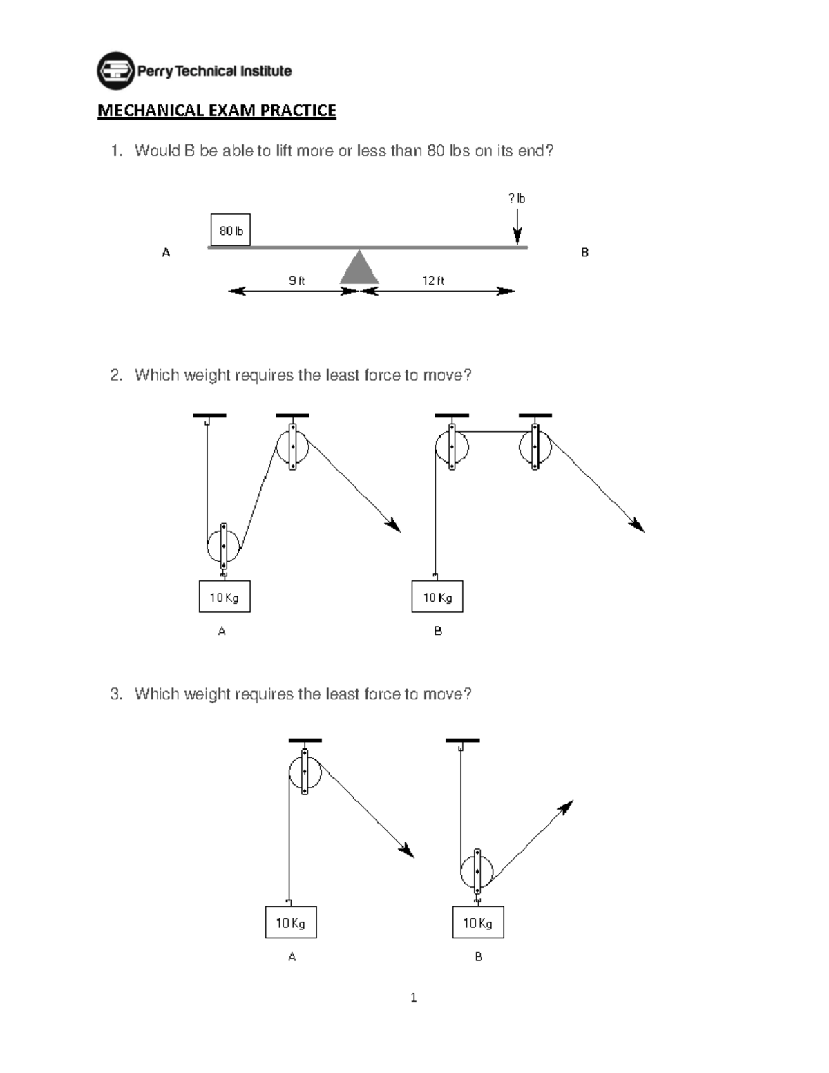 Mechanical Practice Packet - MECHANICAL EXAM PRACTICE 1. Would B be ...