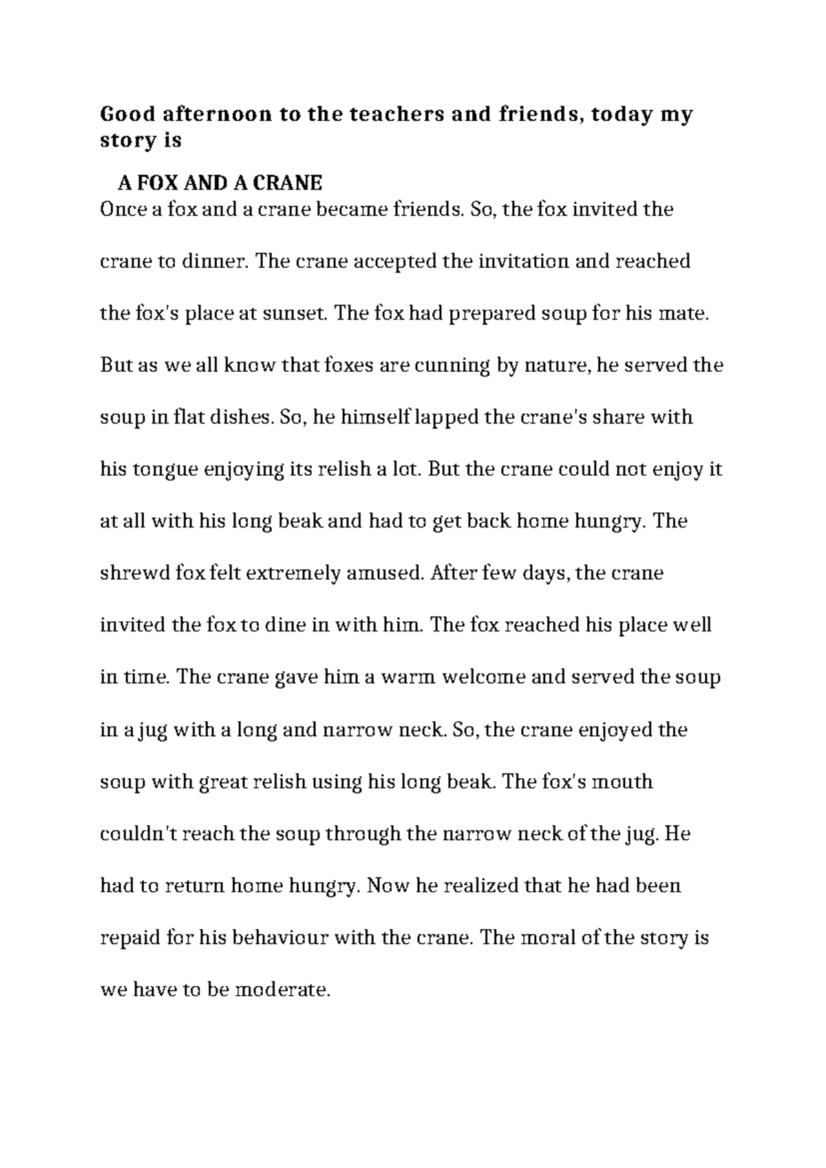 Story year 3 - Good afternoon to the teachers and friends, today my ...