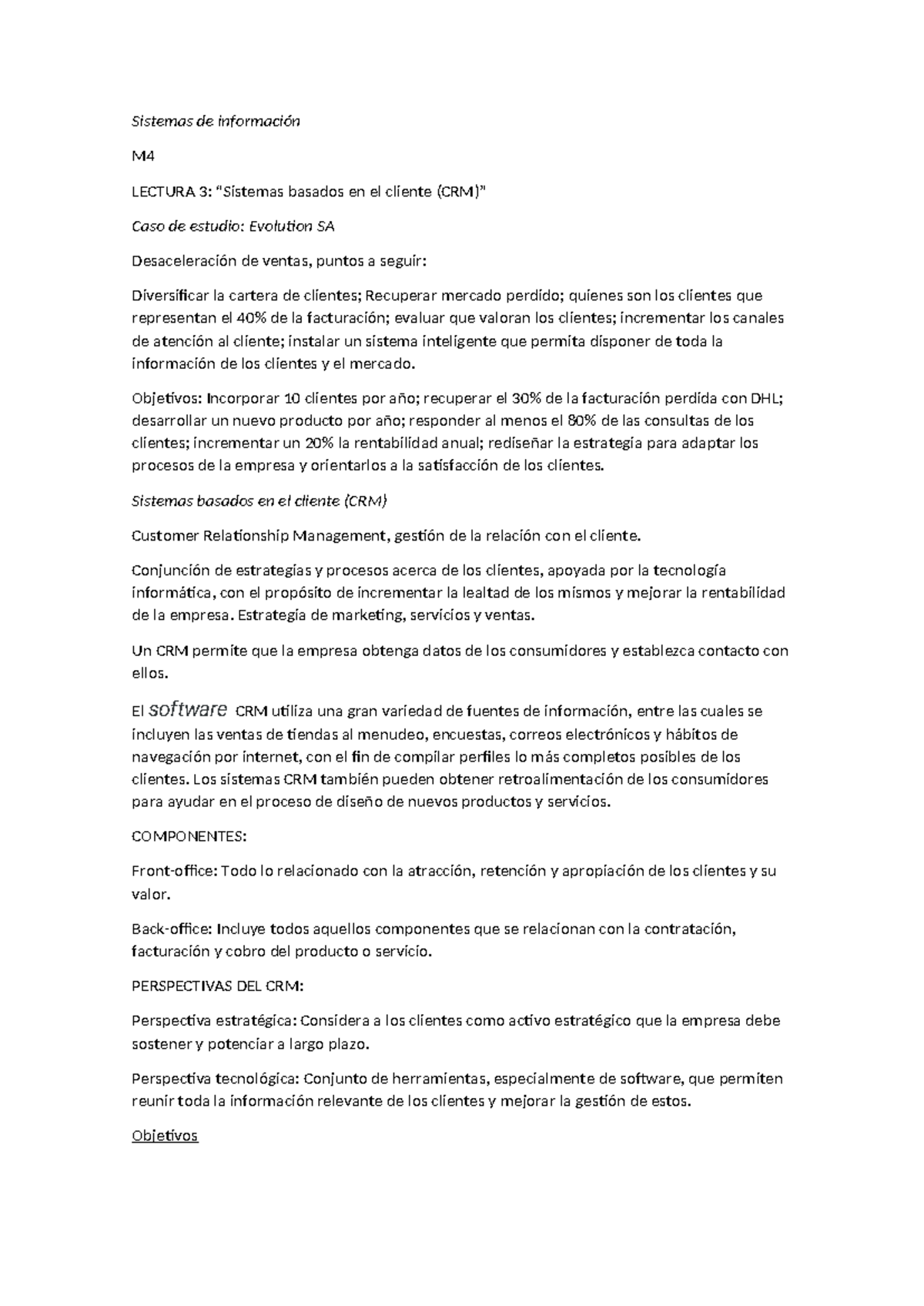M4 Lectura 3 - Sistemas de información M LECTURA 3: “Sistemas basados en el cliente (CRM)” Caso ...