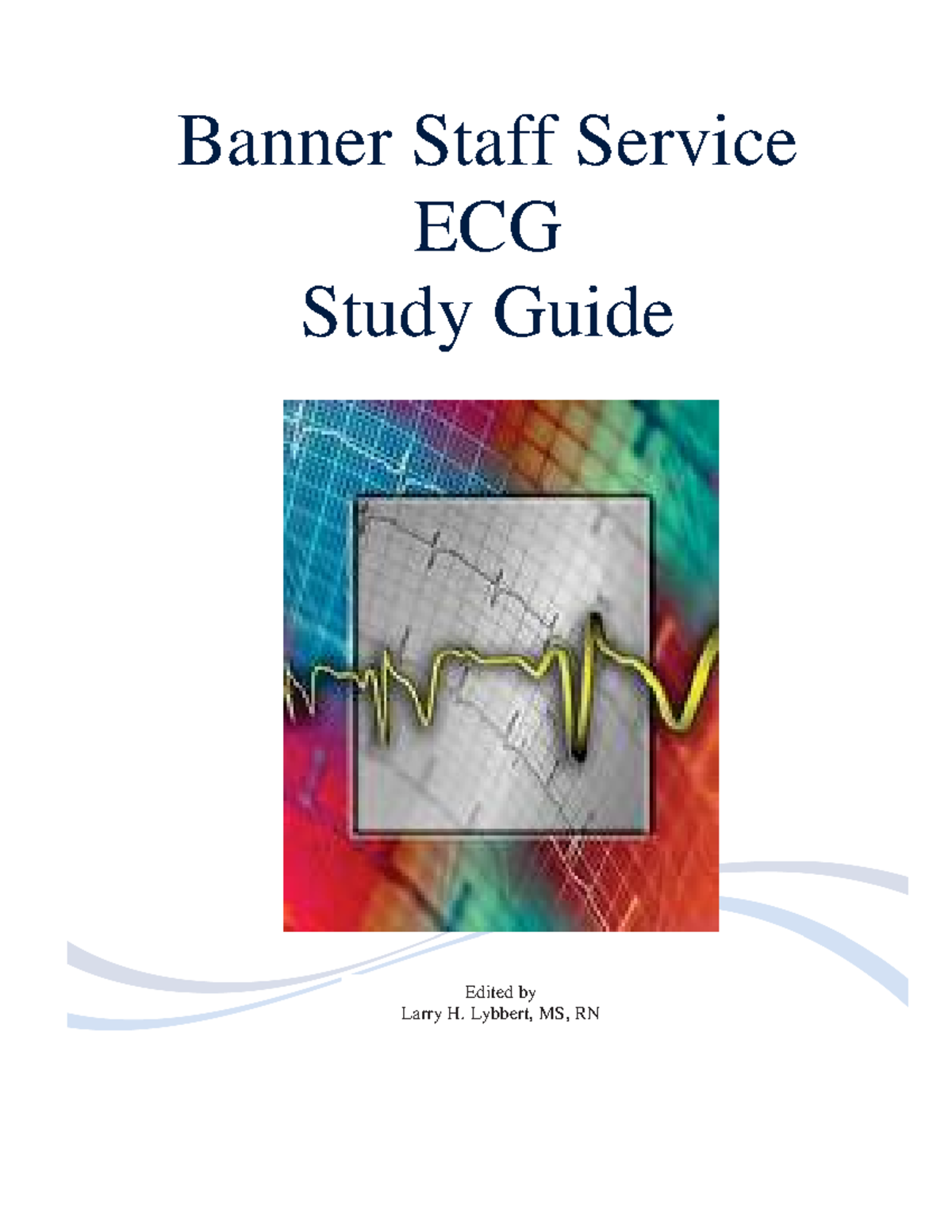 EKGGuide - EKG study guide - Banner Staff Service ECG Study Guide ...