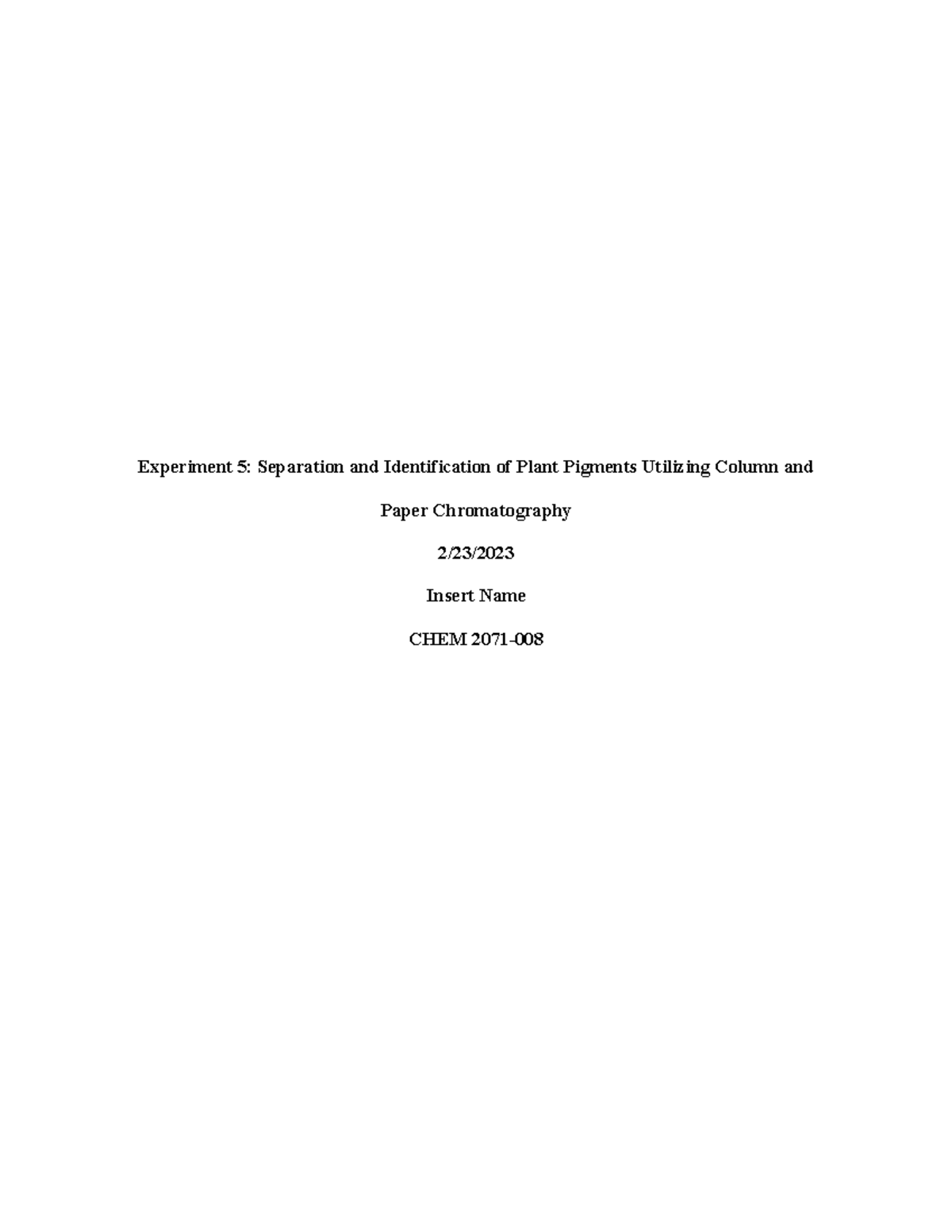 Experiment 5 Lab Report (CHEM 2071-008) - Experiment 5: Separation and ...