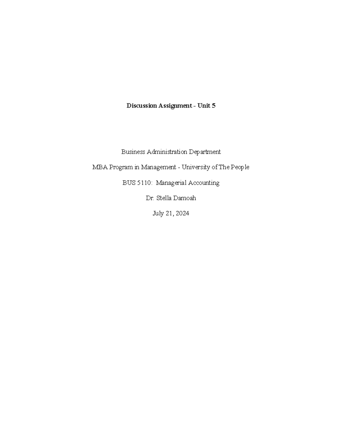 Discussion Assignment - Unit 5 - Stella Damoah July 21, 2024 Creating an Income Statement Budget ...