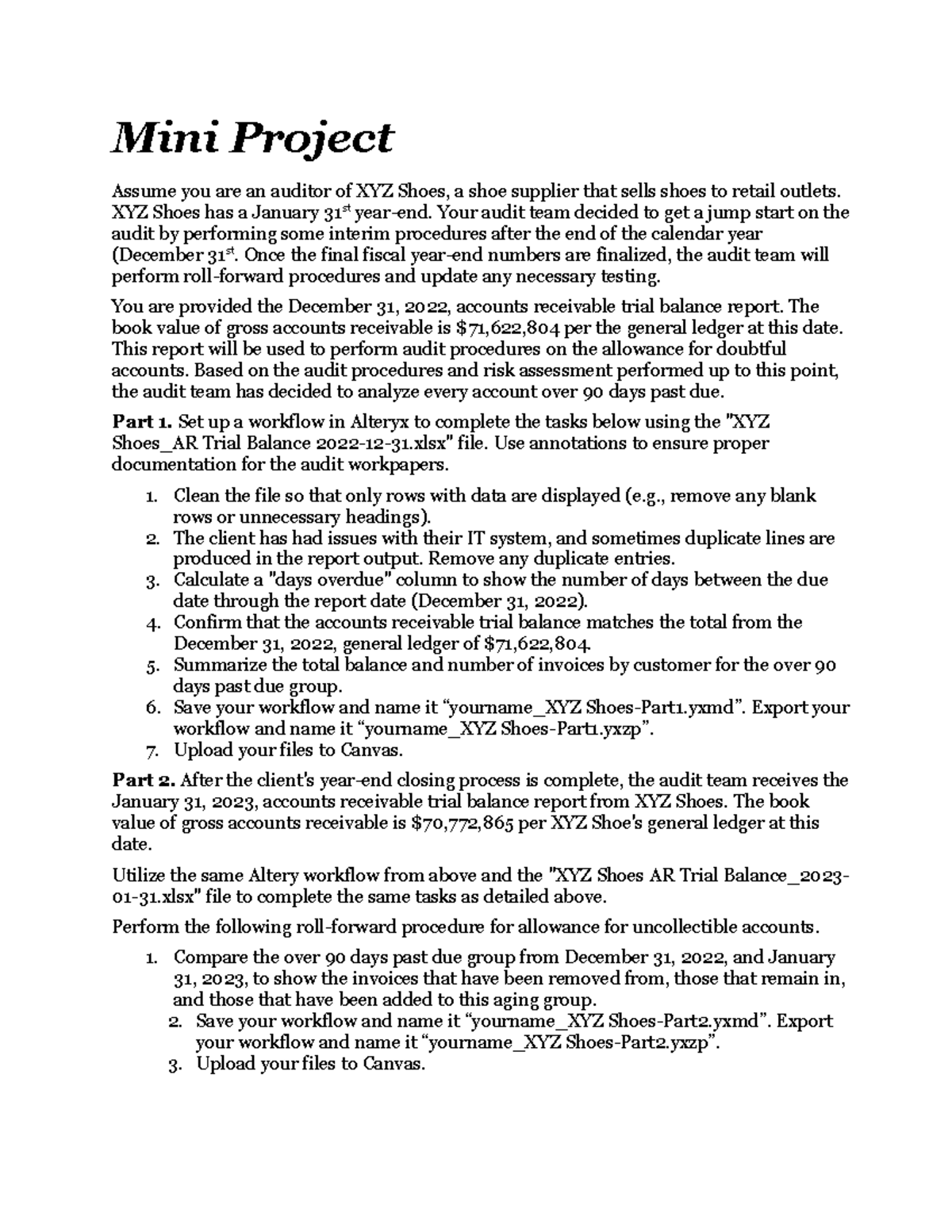 4- Alteryx Mini Project - Mini Project Assume you are an auditor of XYZ ...