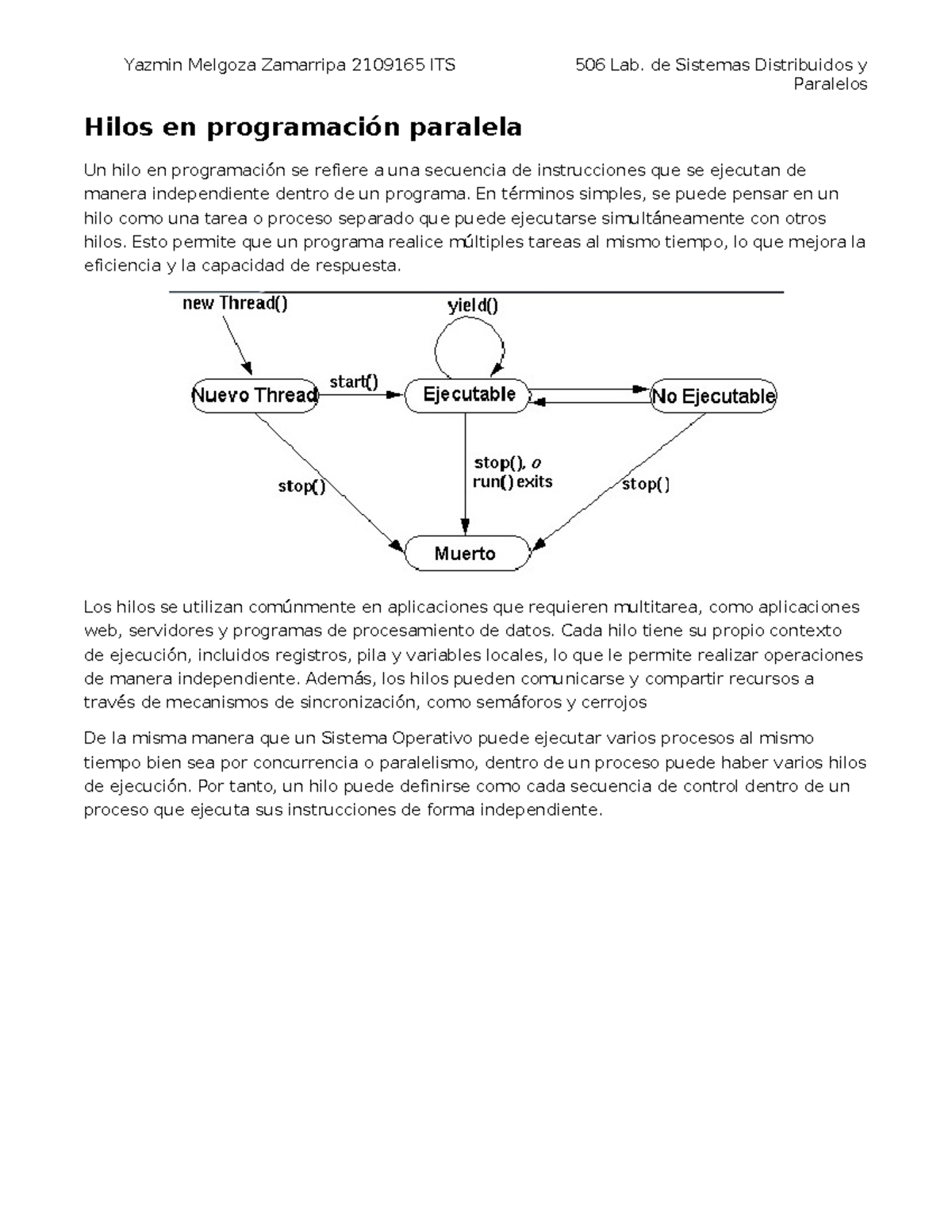 Lbsdp 2109165 A05 - actividad 5 - Paralelos Hilos en programación paralela Un hilo en ...