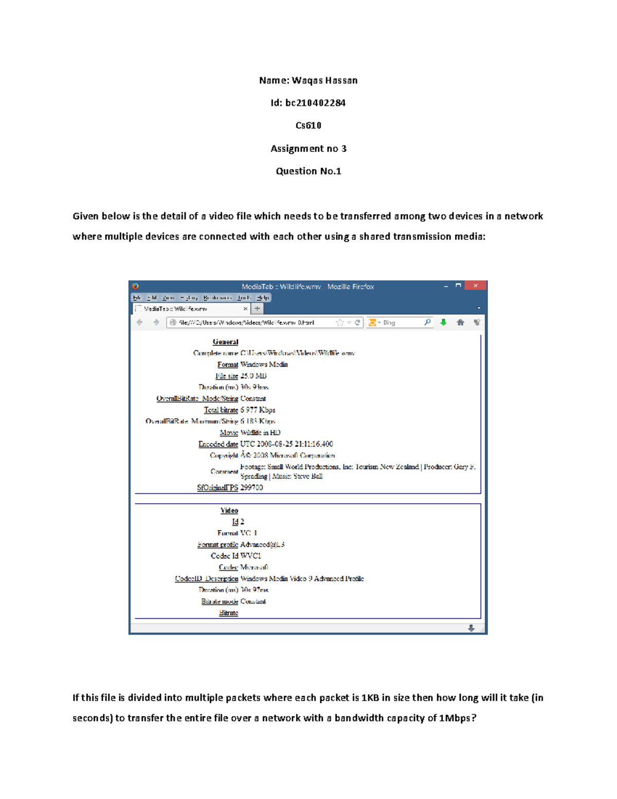 Spring 2023 CS610 1 - Name: Waqas Hassan Id: bc Cs Assignment no 3 Question No. Given below is ...