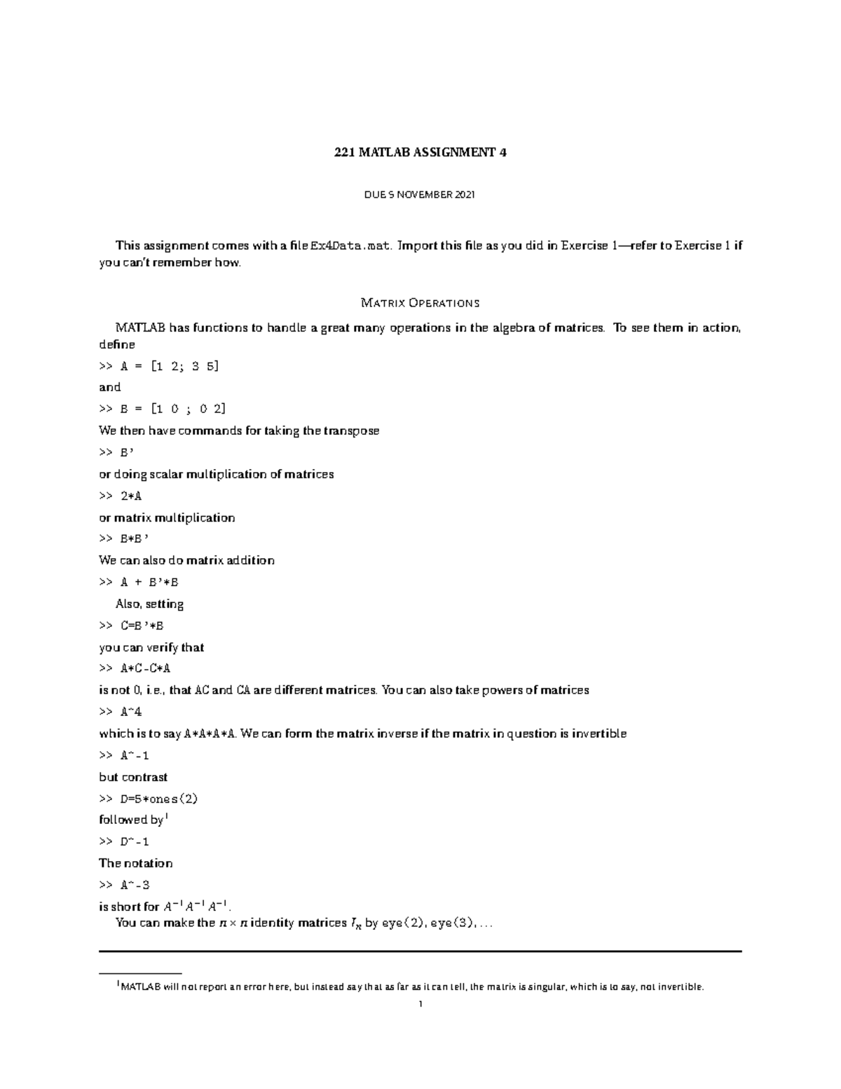 221 Matlabassignment 4-1 - 221 MATLAB ASSIGNMENT 4 DUE 5 NOVEMBER 2021 This assignment comes ...