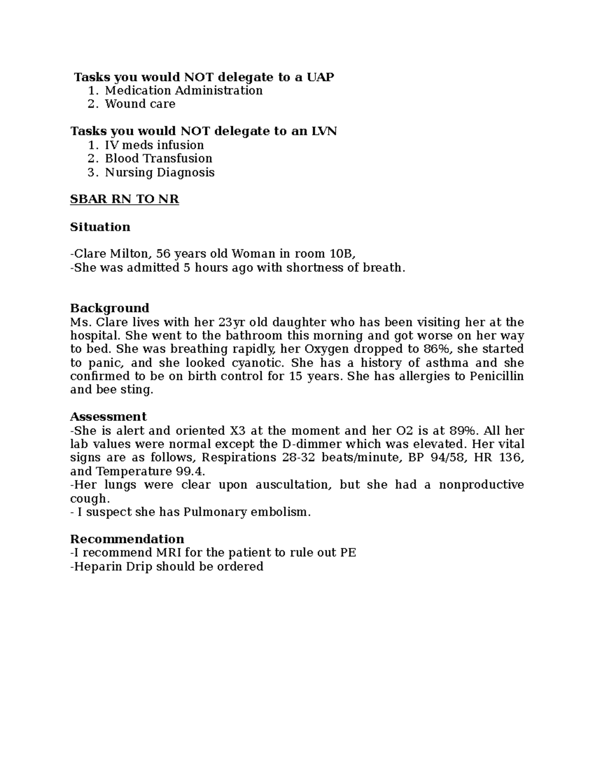 Nurse delegation and SBAR - Tasks you would NOT delegate to a UAP 1 ...