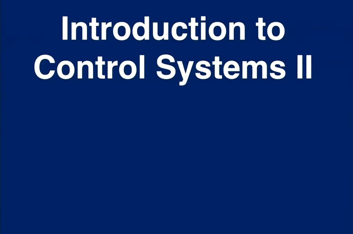 CS2 L01 - Control Systems II (2018) - Tani Jacopo,ETH Zurich - Studocu
