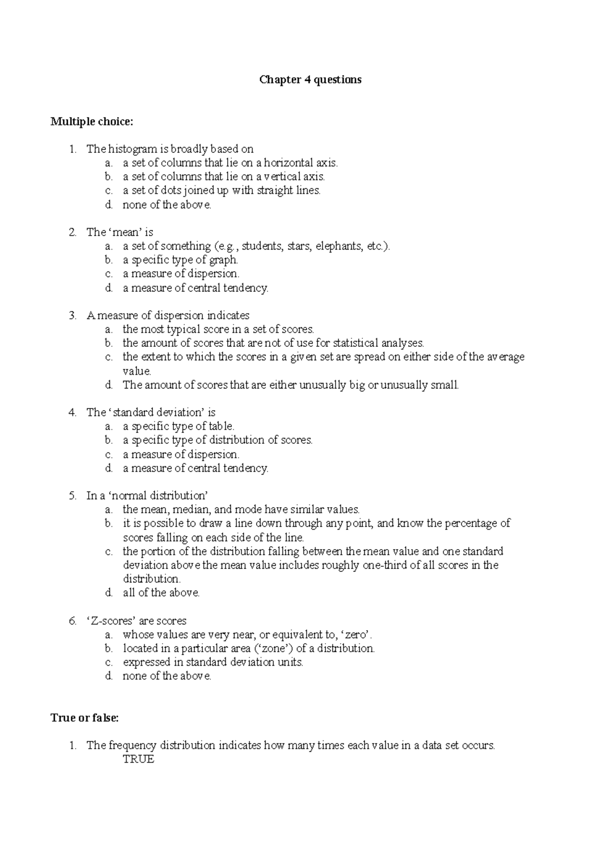 Chapter 4 test questions - Chapter 4 questions Multiple choice: The ...