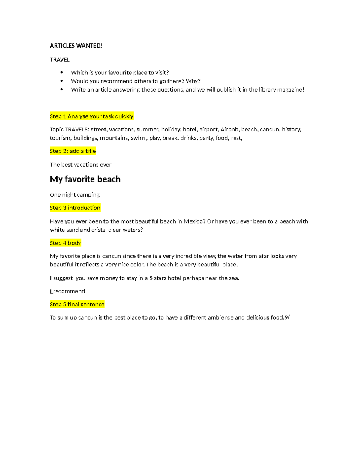 Articles wanted - ARTICLES WANTED! TRAVEL Which is your favourite place to visit? Would you ...