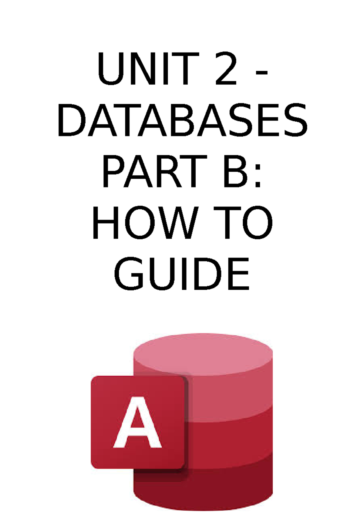 Part B Beaches How to guide 21 - UNIT 2 - DATABASES PART B: HOW TO GUIDE I will be following the ...