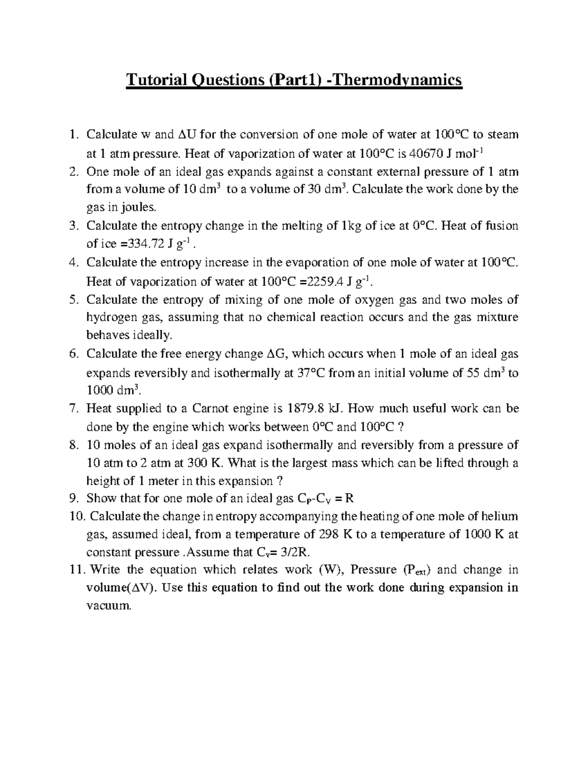 Tutorial 1 - questions - Tutorial Questions (Part1) -Thermodynamics Calculate w and U for the ...