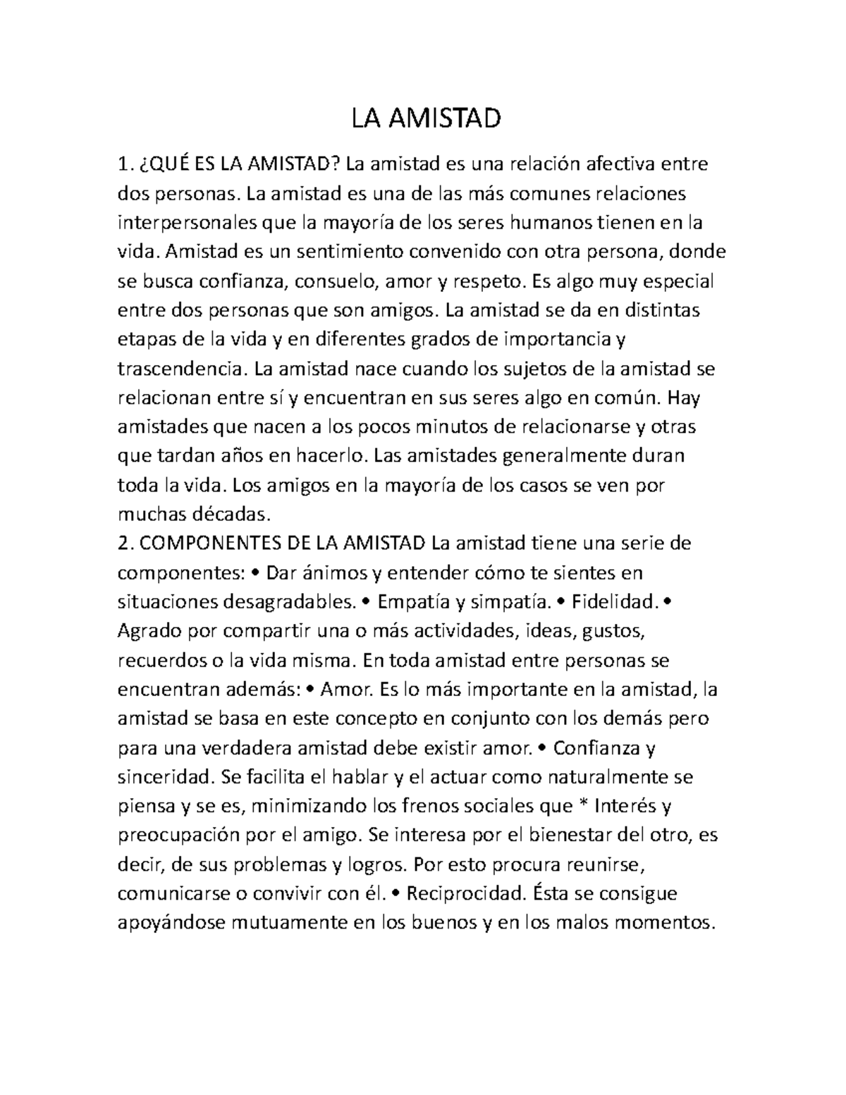 LA Amistad - apuntes - LA AMISTAD 1. ¿QUÉ ES LA AMISTAD? La amistad es ...