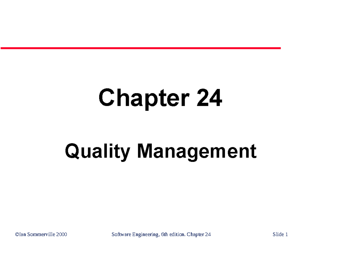 QUALITY ASSURANCE - Chapter 24 Quality Management Quality Management ...