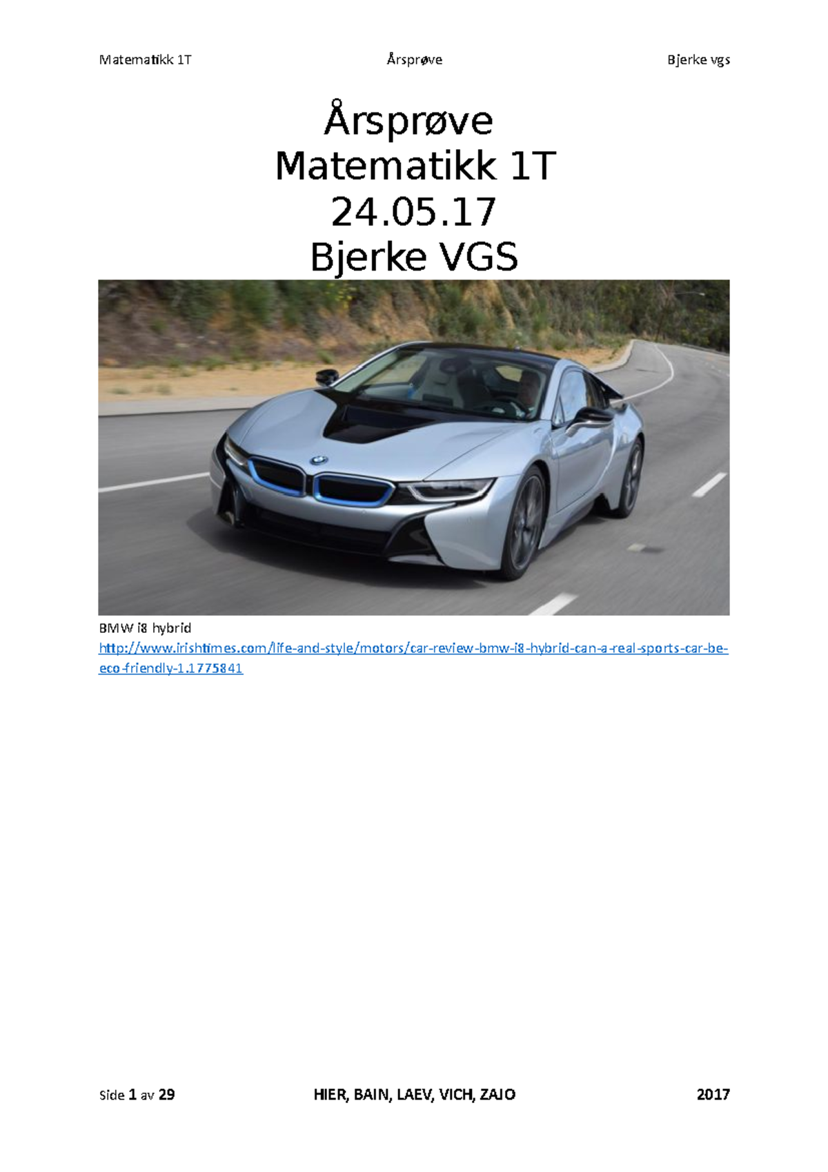 1T V17 Bjerke - Math 1T - Årsprøve Matematikk 1T 24. Bjerke VGS BMW i8 ...
