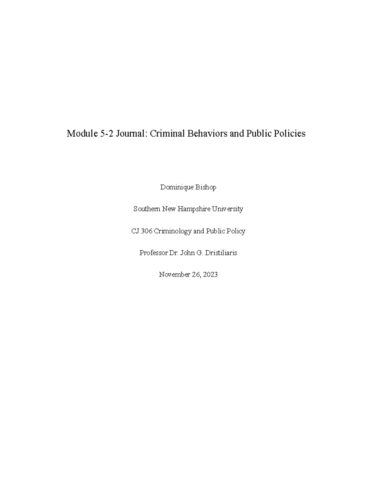 Module 5-2 Journal Criminal Behaviors and Public Policies - John G ...