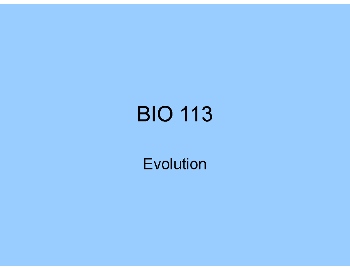 Ch 22-23 - PowerPoint - BIO 113 Evolution Evolution by Natural ...