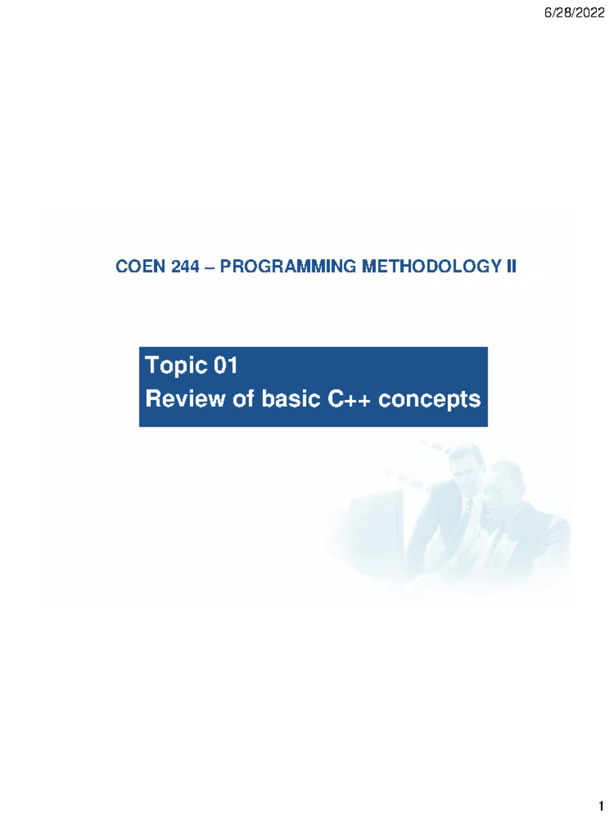 Topic 01-Overview C++ - Overview of COEN 243 and classes - Topic 01 ...