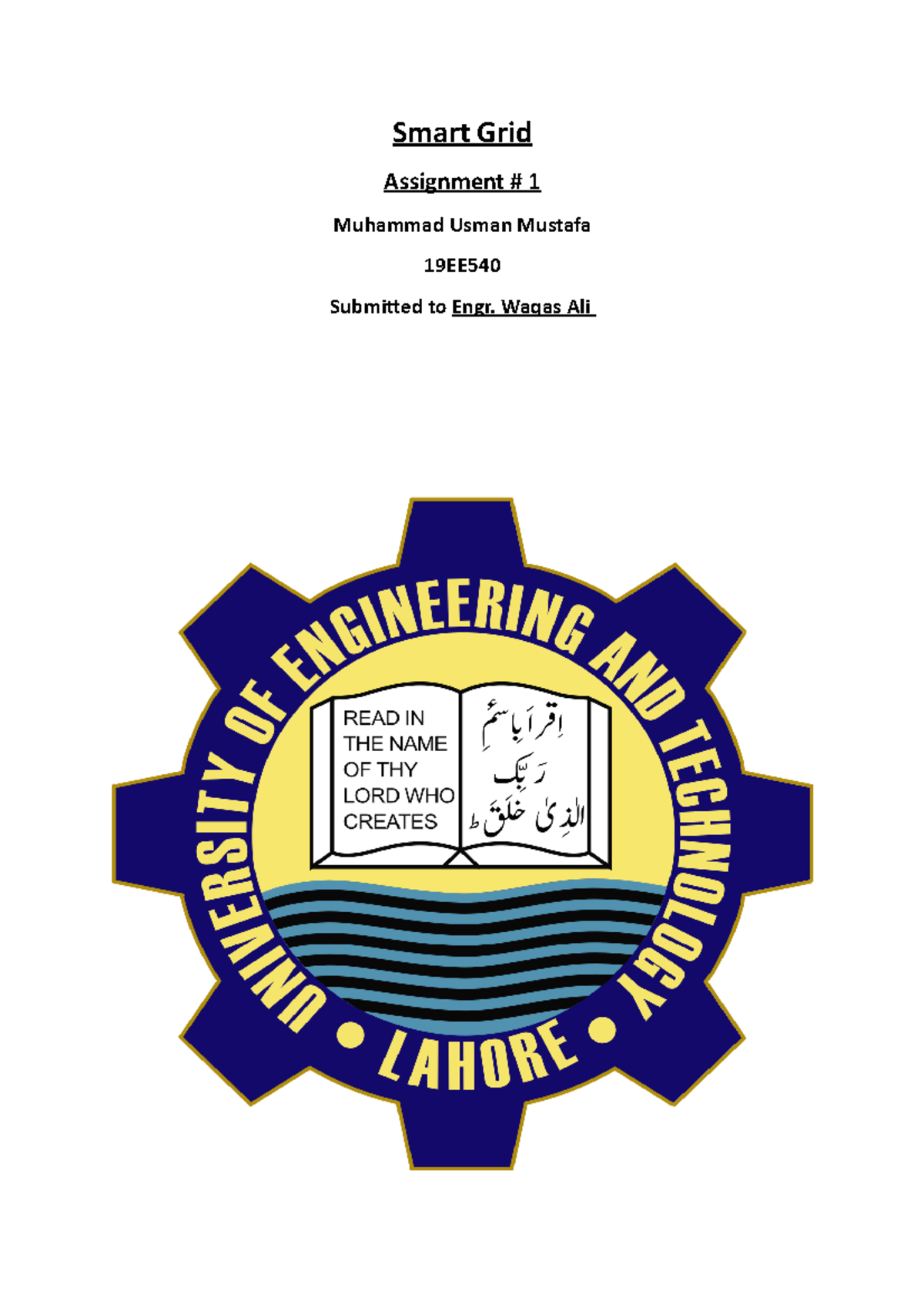 Assignment 1 540 - Smart Grid Assignment # 1 Muhammad Usman Mustafa 19EE Submitted to Engr ...