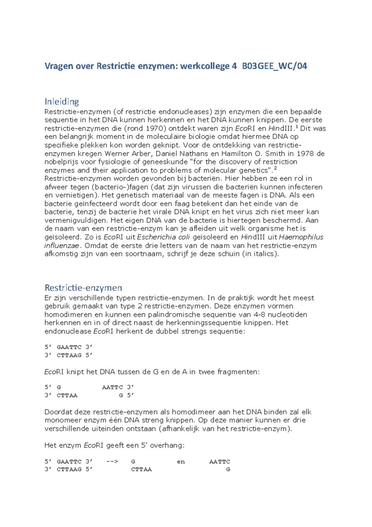 2223 B03GEE WC4 Restrictie enzymen Student - Vragen over Restrictie ...