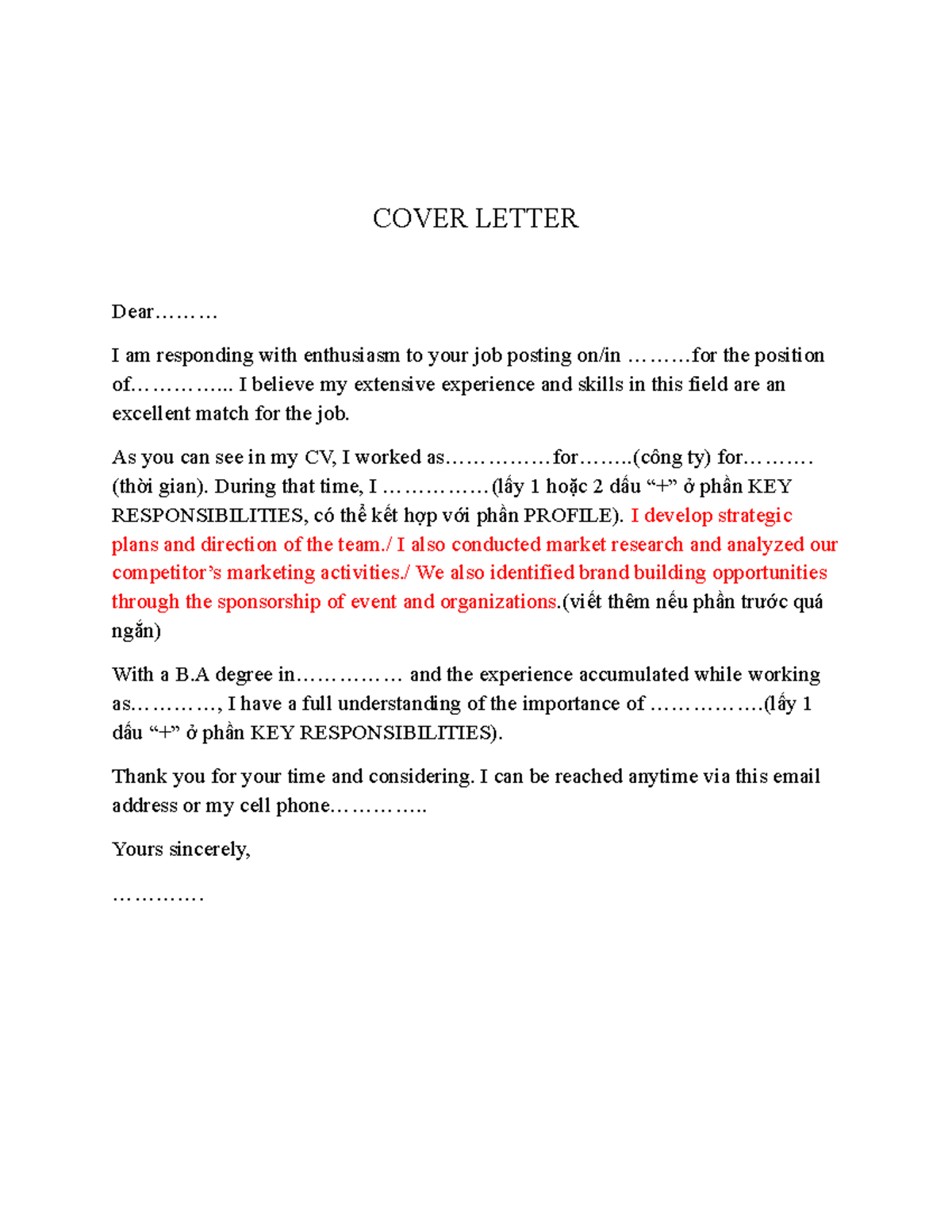 Writing - Tiếng anh hp 1 - COVER LETTER Dear......... I am responding ...