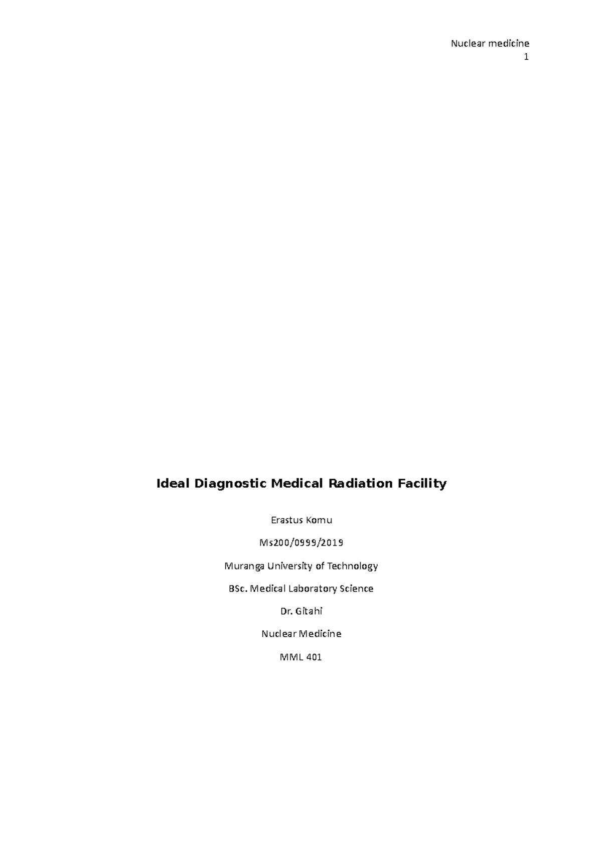 Nuclear Medicine Assignment - 1 Ideal Diagnostic Medical Radiation ...
