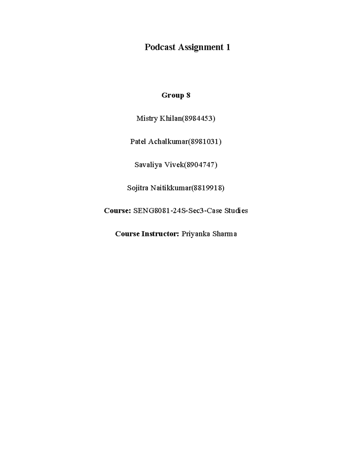 Podcast 2 Assignment 1 Group 8 - Podcast Assignment 1 Group 8 Mistry ...