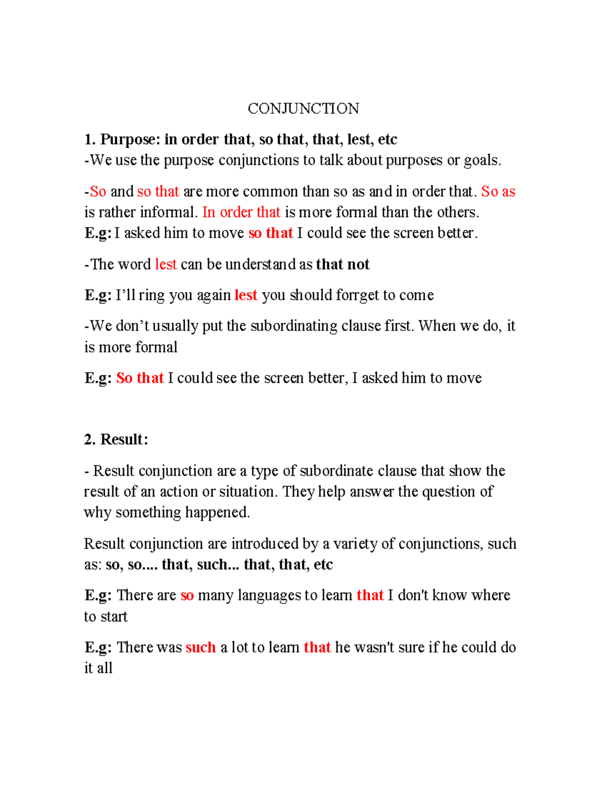 Conjunction - CONJUNCTION Purpose: in order that, so that, that, lest, etc -We use the purpose ...