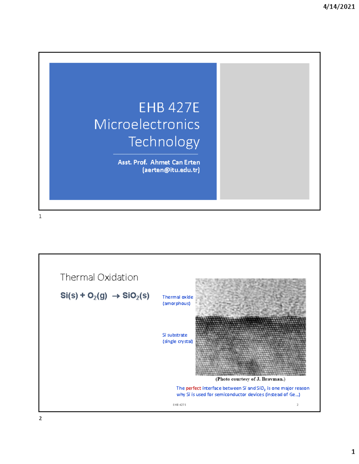 Lecture 6 Thermal Oxidation - EHB 427E Microelectronics Technology Asst. Prof. Ahmet Can Erten ...