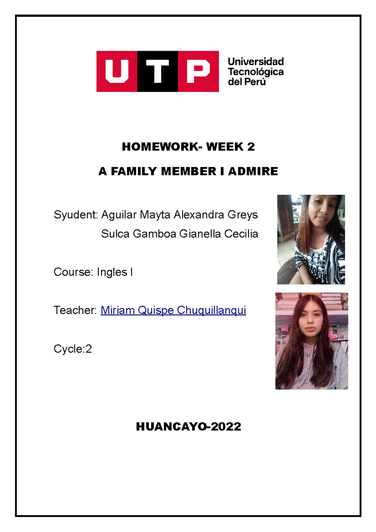 Admire - HOMEWORK- WEEK 2 A FAMILY MEMBER I ADMIRE Syudent: Aguilar Mayta Alexandra Greys Sulca ...