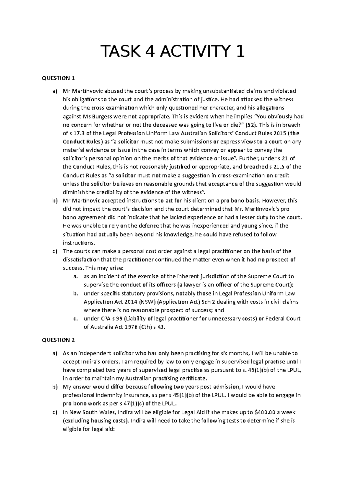TASK 4 Activity 1 - TASK 4 ACTIVITY 1 QUESTION 1 a) Mr Martinvovic abused the court’s process by ...