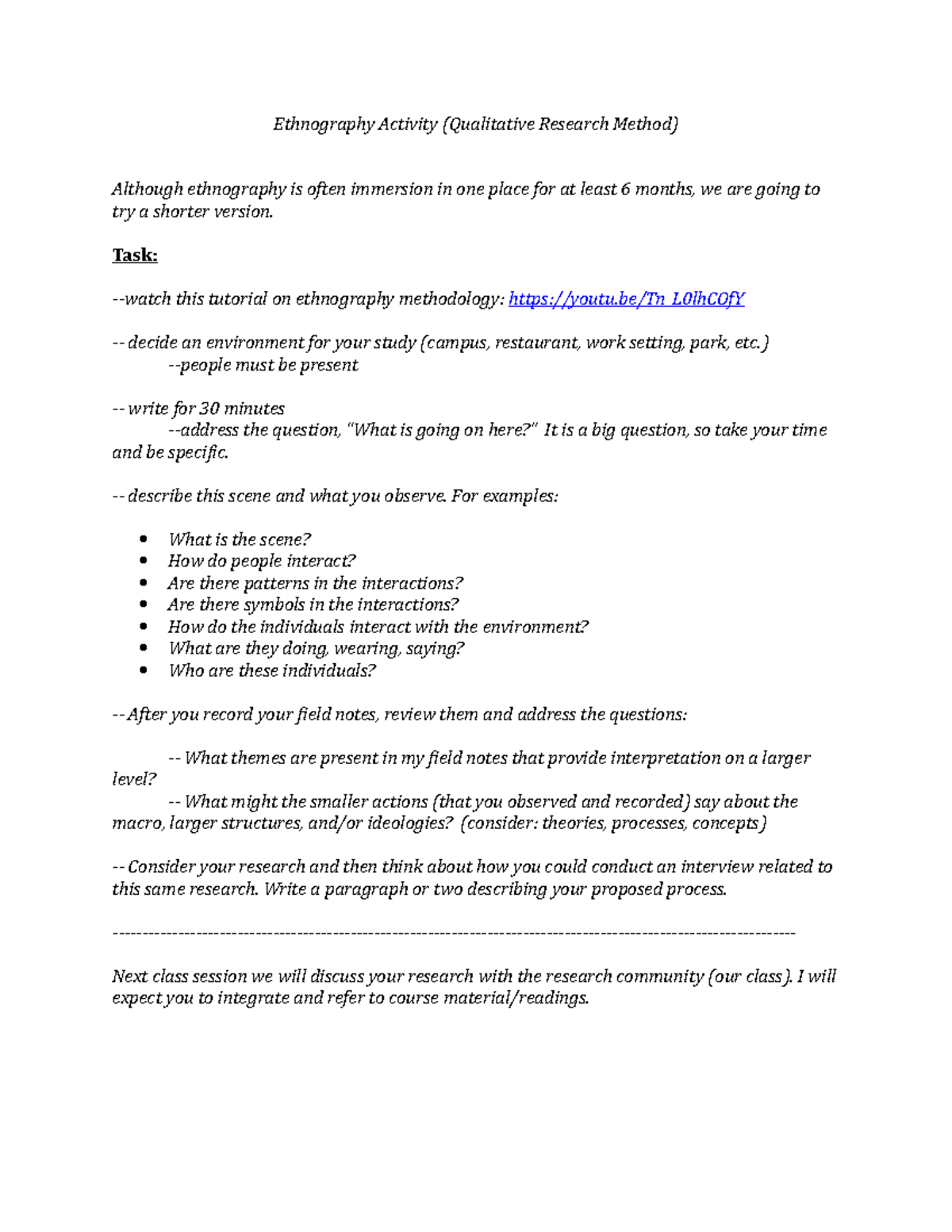 Ethnography Activity - Task: -watch this tutorial on ethnography ...