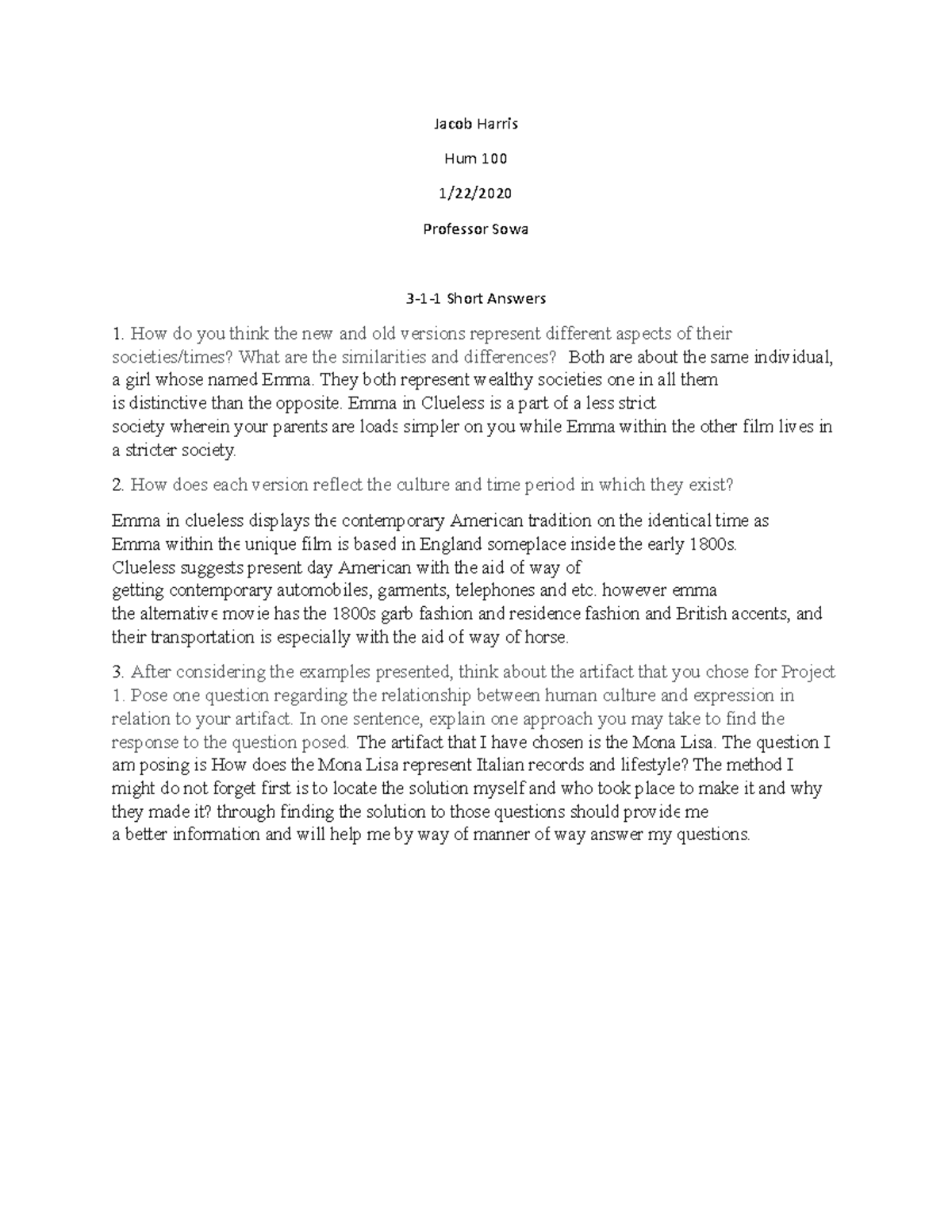 Hum 100 3-1-1 short answers - Jacob Harris Hum 100 1/22/ Professor Sowa ...