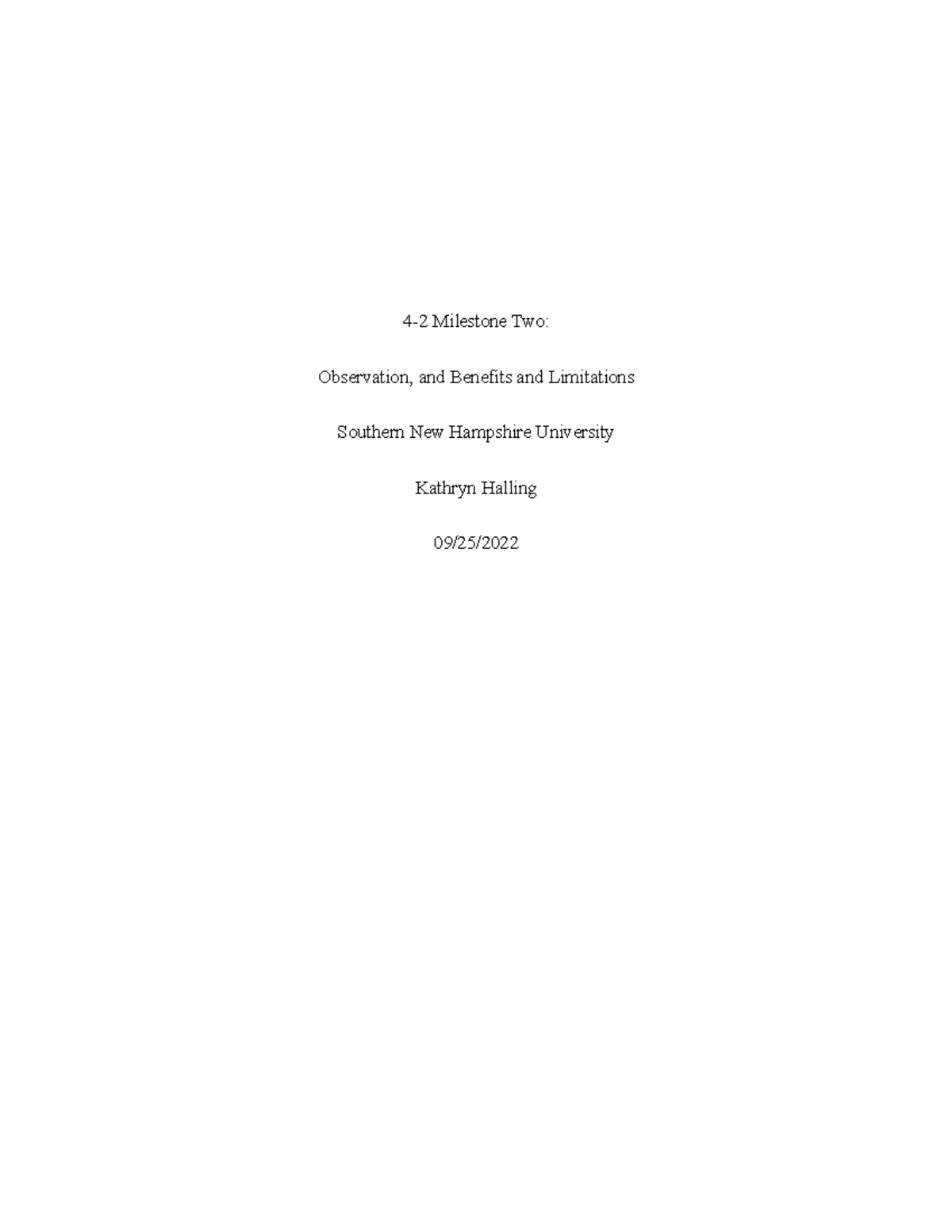 4-2 Milestone two - 4-2 Milestone Two: Observation, and Benefits and ...