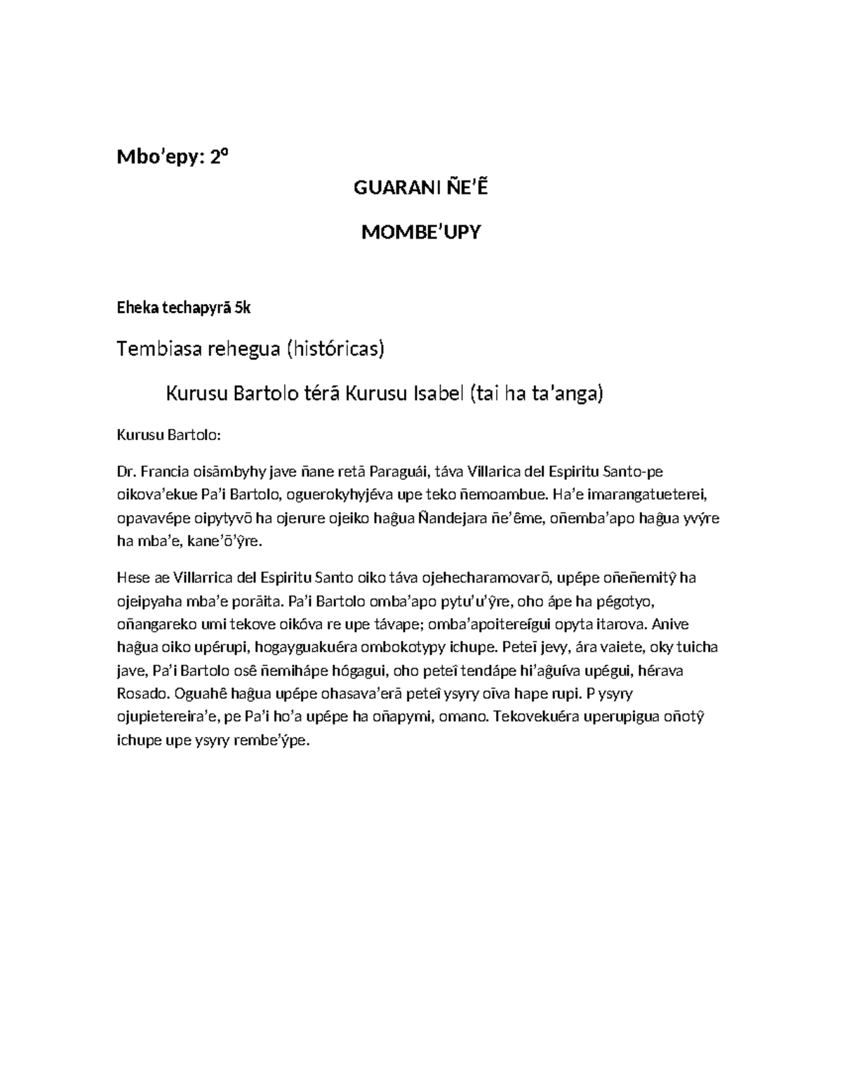 Leyenda kurusu bartolo - Mbo’epy: 2° GUARANI ÑE’Ẽ MOMBE’UPY Eheka ...